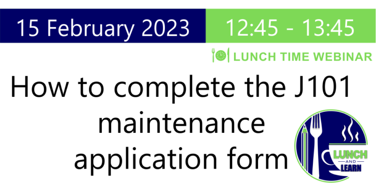 Lunch and Learn | How to complete the J101 maintenance application form